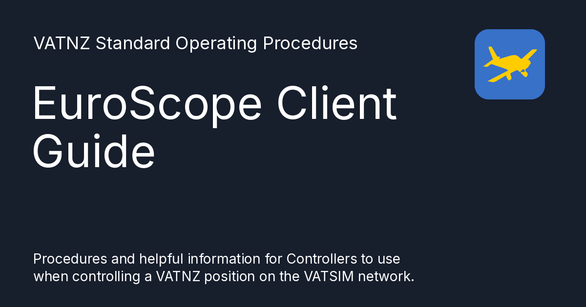 EuroScope Client Guide - VATNZ Standard Operating Procedures