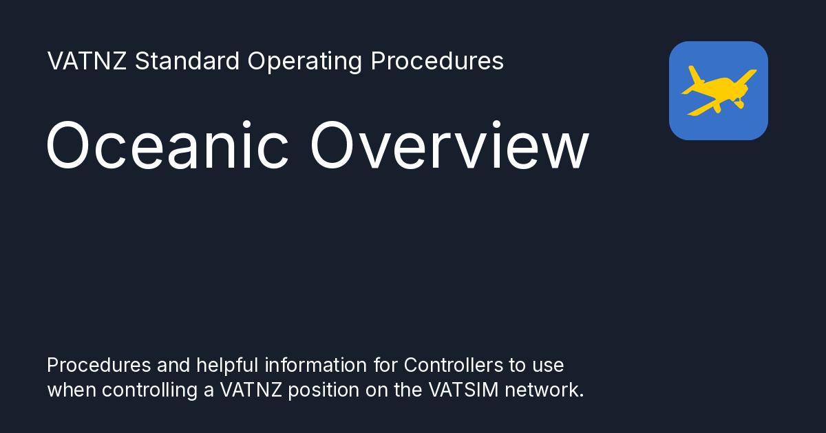 Oceanic Overview - VATNZ Standard Operating Procedures